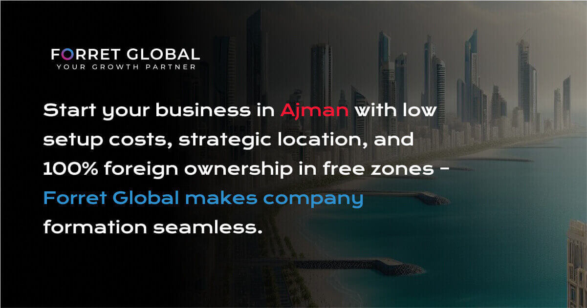 Company Formation in Ajman | Affordable Business Setup