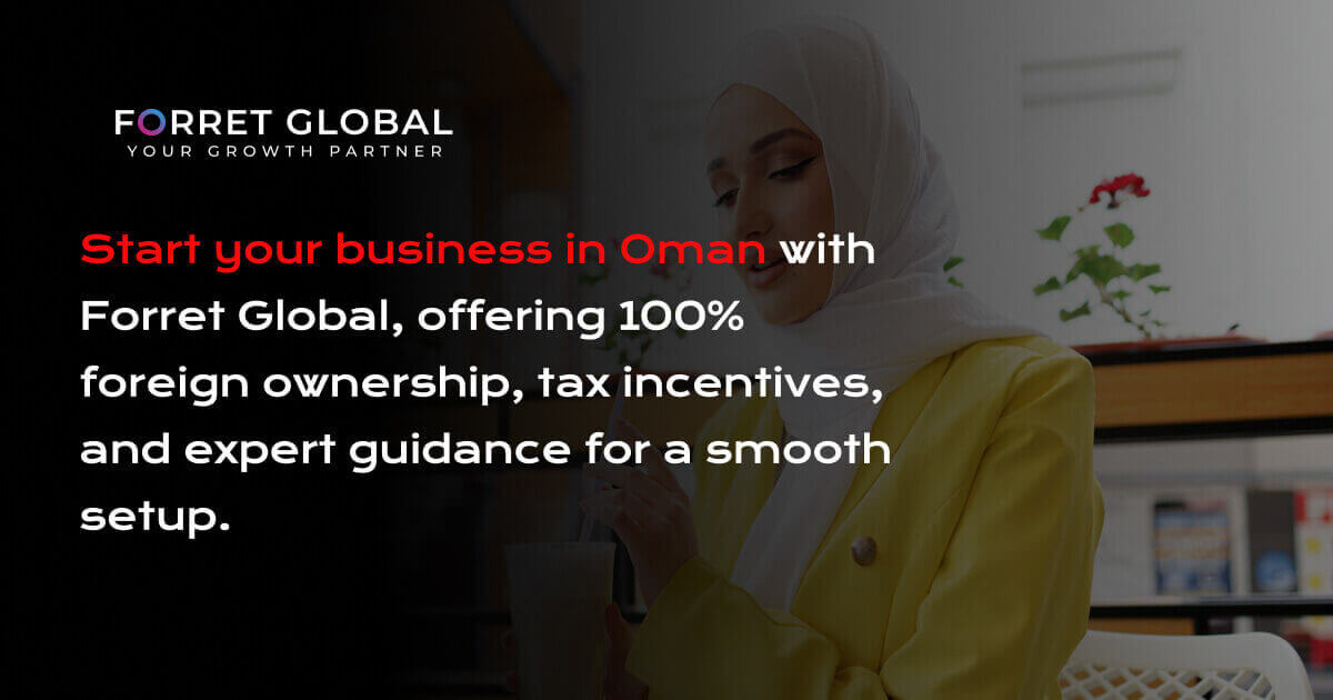 Business Setup in Oman | Forret Global