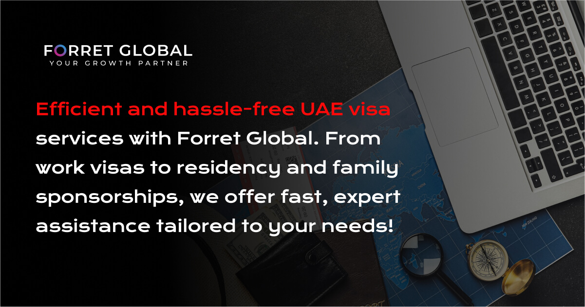 UAE Visa Services | Fast & Efficient Visa Solutions with Forret Global